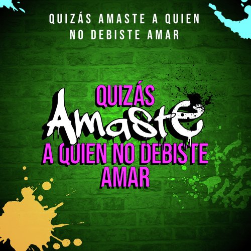 Quizás Amaste A Quien No Debiste Amar Songs Download - Free Online ...