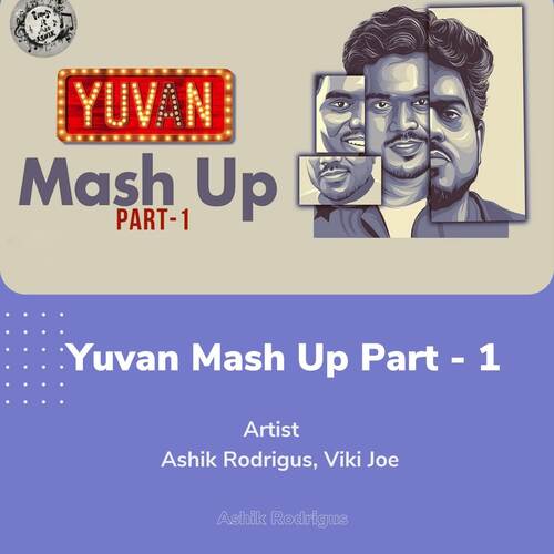 Yuvan Mash Up Part - 1 - Song Download from Yuvan Mash Up Part - 1 @ JioSaavn