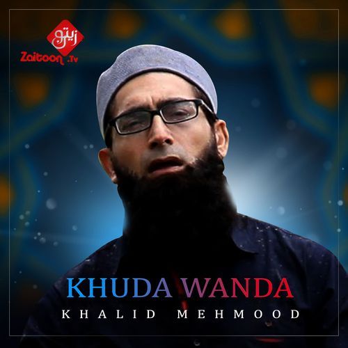 Khuda Wanda - Song Download from Khuda Wanda - Single @ JioSaavn