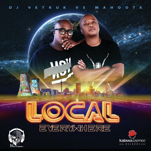 Local Everywhere (Vetkuk Vs. Mahoota) Songs Download - Free Online ...