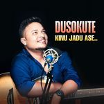 DUSOKUTE KINU JADU ASE - Song Download from DUSOKUTE KINU JADU ASE ...