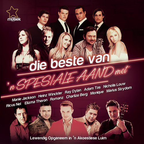 Ek Kan Weer In Liefde Glo Lyrics - Die Beste Van 'n Spesiale Aand Met - Only on JioSaavn