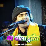Mere Maula Hussain - Song Download from Mere Maula Hussain @ JioSaavn