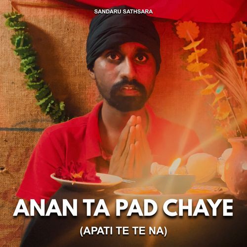 Anan Ta Pad Chaye (Apati Te Te Na) Songs Download - Free Online Songs ...
