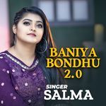 Baniya Bondhu 2.0 - Song Download from Baniya Bondhu 2.0 @ JioSaavn