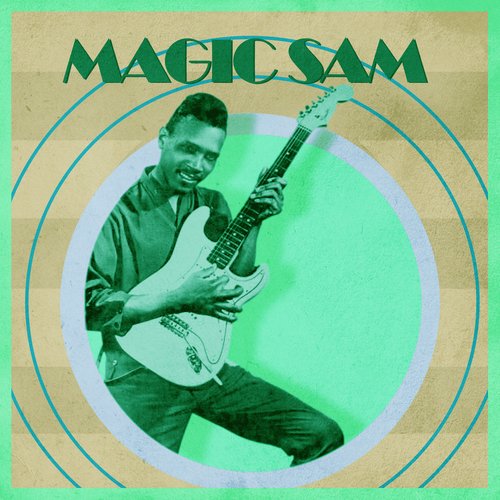 Presenting Magic Sam Songs Download - Free Online Songs @ JioSaavn