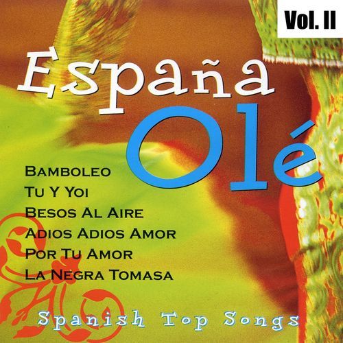 La Bamba - Song Download from España Olé: Spanish Top Songs, Vol. II ...