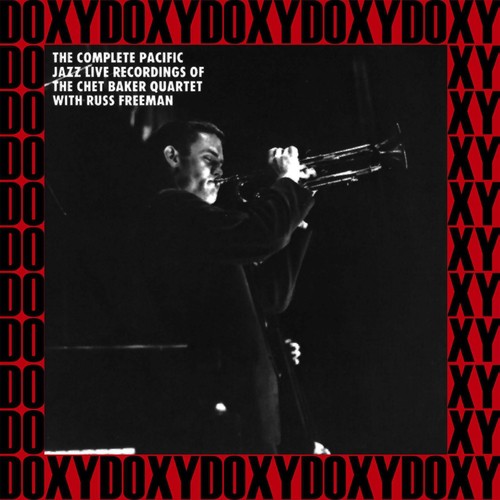 The Complete Pacific Jazz Live Recordings Of The Chet Baker Quartet ...