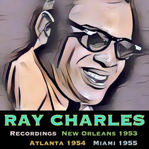 Recordings New Orleans 1953, Atlanta 1954 & Miami 1955 Songs Download - Free Online Songs @ JioSaavn