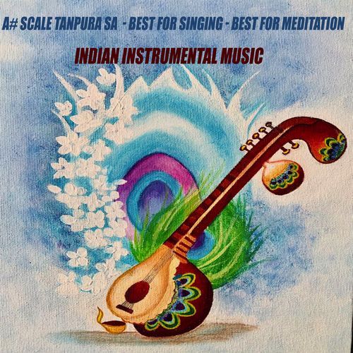 A# Scale Tanpura Sa - Best For Singing - Best For Meditation Songs ...