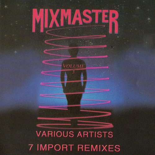 Mixmaster Vol 3 Songs Download - Free Online Songs @ JioSaavn