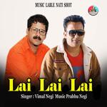 Lai Lai Lai - Song Download from Lai Lai Lai @ JioSaavn