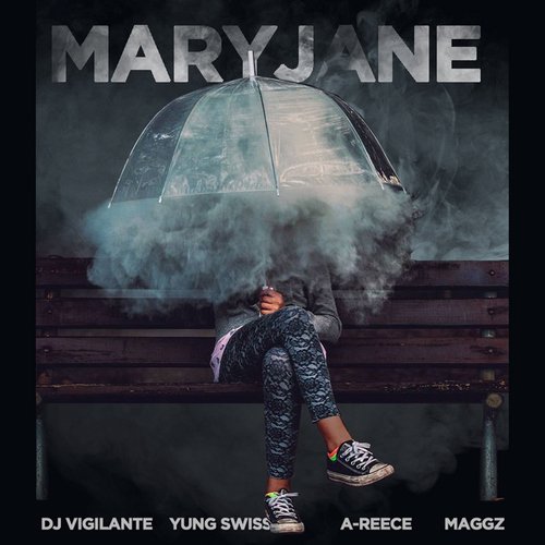 Mary Jane (feat. Yung Swiss, A-Reece And Maggz) Lyrics - DJ Vigilante ...