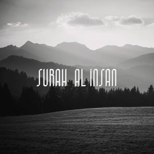 Surah Al Insan Songs Download - Free Online Songs @ JioSaavn