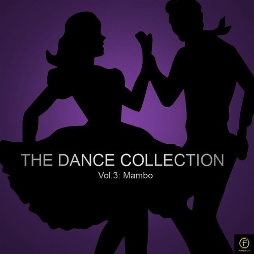 The Dance Collection, Vol. 3: Mambo Songs Download - Free Online Songs ...
