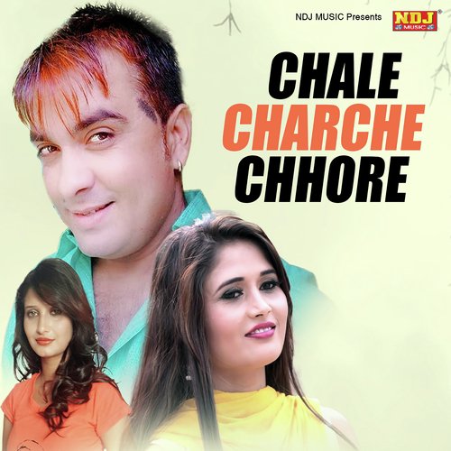 Chale Charche Chhore Songs Download - Free Online Songs @ JioSaavn
