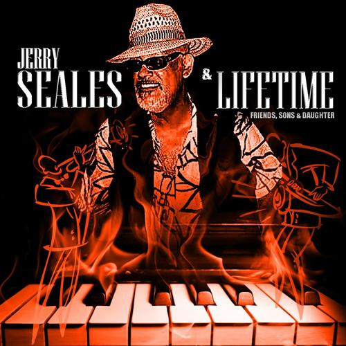 Jerry Seales & Lifetime Friends Sons and Daughter Songs, Download Jerry ...