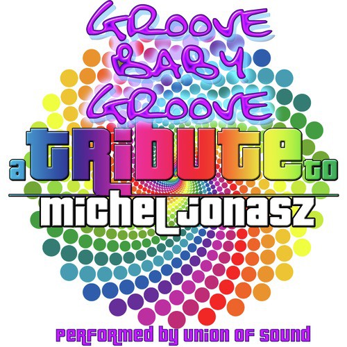 Groove Baby Groove: A Tribute To Michel Jonasz Songs Download - Free ...
