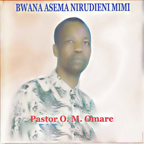 Mungu Akamuita Musa - Song Download from Bwana Asema Nirudieni Mimi @ JioSaavn