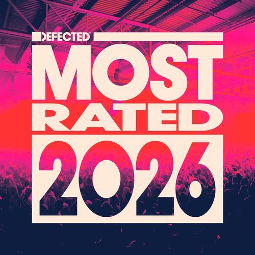 Work Dat (Mixed) - Song Download from Defected presents Most Rated 2026 ...