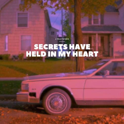 Secrets Have Held In My Heart - Song Download from Secrets Have Held In ...