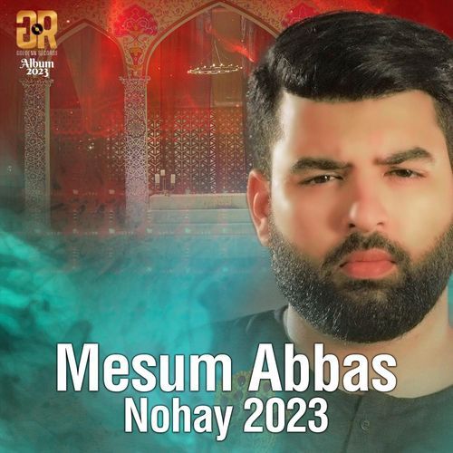 Alamdar Alamdar - Song Download from Mesum Abbas Nohay 2023 @ JioSaavn
