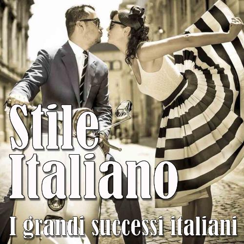 Stile Italiano (I Grandi Successi Italiani) Songs Download - Free ...
