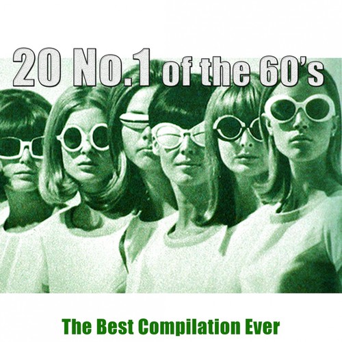20 No.1 Of The 60's (The Best Compilation Ever - Remastered) Songs ...