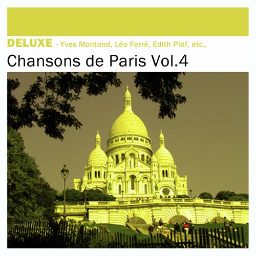 Paris Tour Eiffel - Song Download from Deluxe: Chansons de Paris, Vol ...
