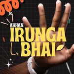 Irunga Bhai - Song Download from Irunga Bhai @ JioSaavn