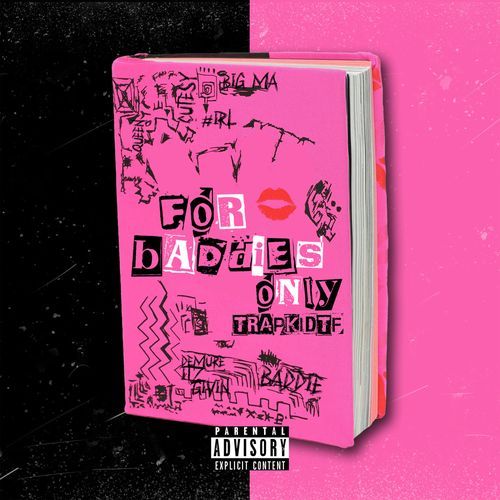 FOR BADDIES ONLY - Song Download from FOR BADDIES ONLY @ JioSaavn