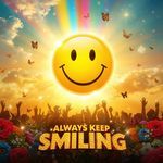 Always Keep Smiling - Song Download from Always Keep Smiling @ JioSaavn