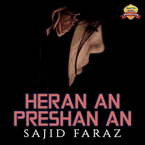 Heran An Preshan An - Single Songs Download - Free Online Songs @ JioSaavn
