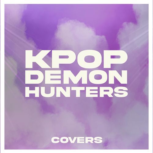 KPop Demon Hunters (Covers) Songs Download - Free Online Songs @ JioSaavn
