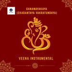 Gananayakaya (Ekadantaya Vakratundaya) - Veena Instrumental - Song ...