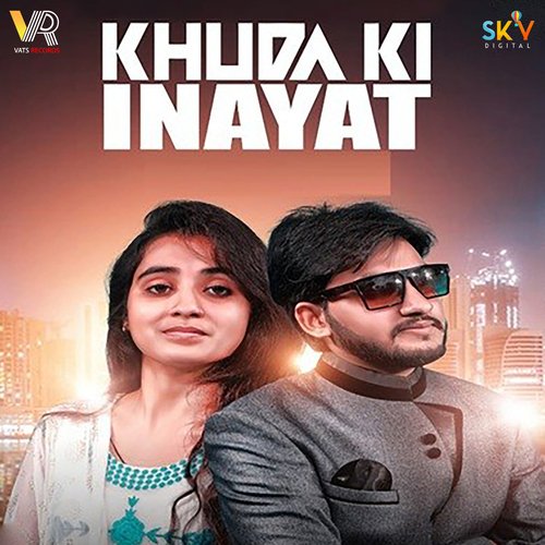 Khuda Ki Inayat Songs Download - Free Online Songs @ JioSaavn