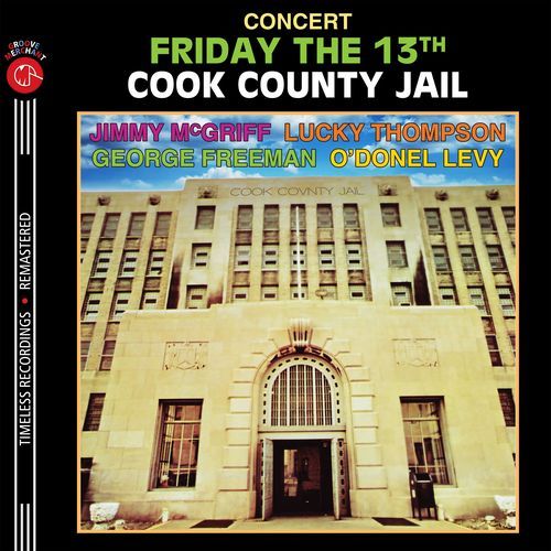 Concert Friday The 13th: Cook County Jail (Live 2024 Remastered Version ...