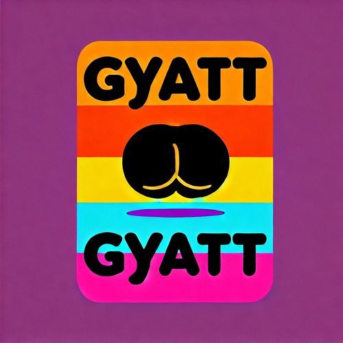 Gyatt Gyatt - Song Download from Gyatt Gyatt @ JioSaavn