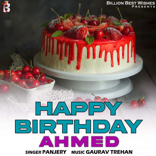 Happy Birthday Ahmed Songs Download - Free Online Songs @ JioSaavn
