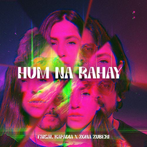 Hum Na Rahay - Song Download from Hum Na Rahay @ JioSaavn