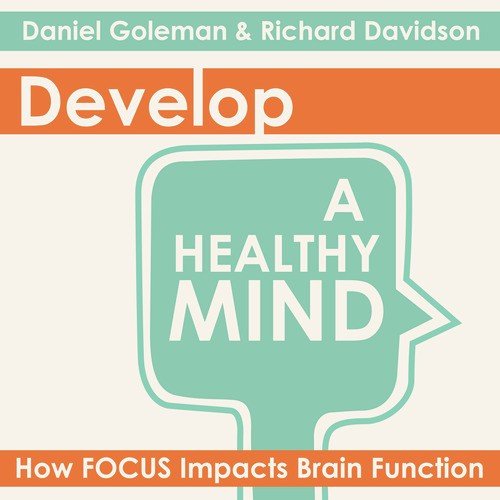 Develop A Healthy Mind: How Focus Impacts Brain Function Songs Download ...