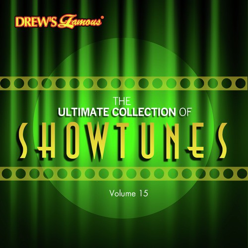 The Ultimate Collection Of Showtunes, Vol. 15 Songs Download - Free ...