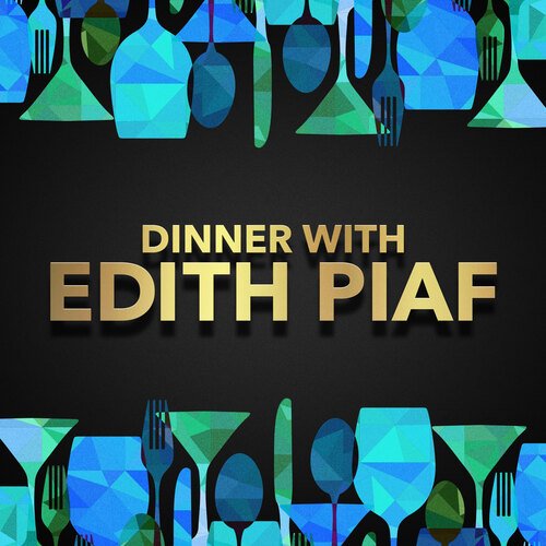 C'Est Toujours La Meme Histoire - Song Download from Dinner with Edith ...