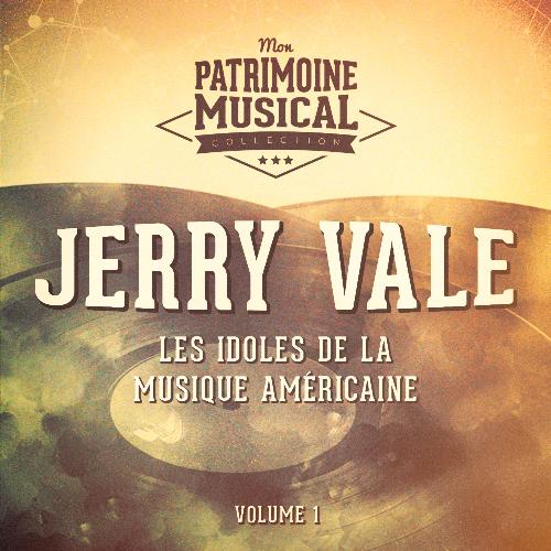 Les Idoles De La Musique Américaine: Jerry Vale, Vol. 1 Songs Download ...