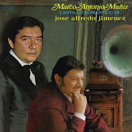 Marco Antonio Muñíz Canta: Lo Romántico De José Alfredo Songs Download ...