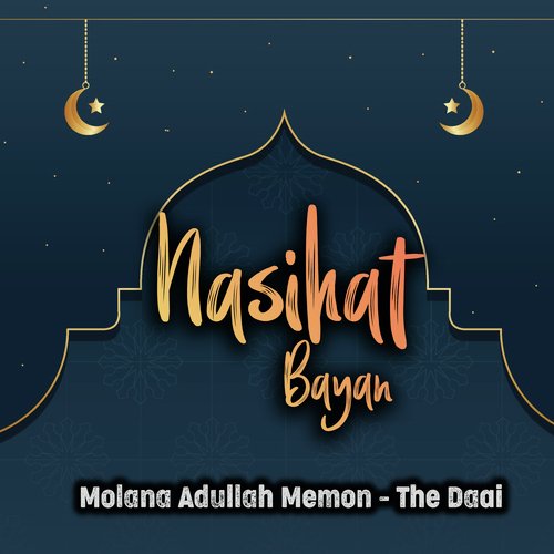 Nasihat Bayan Songs Download - Free Online Songs @ JioSaavn