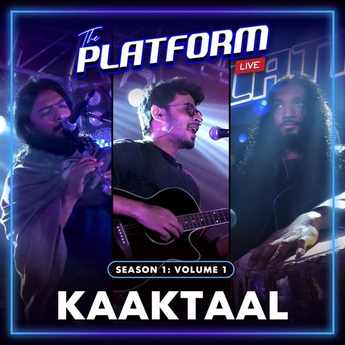 Odvut Lyrics - Kaaktaal, The Platform Live - Only on JioSaavn