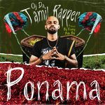 Ponama - Song Download from Ponama @ JioSaavn