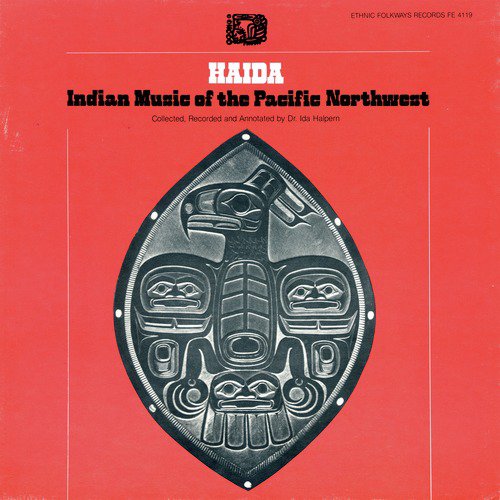 Haida: Indian Music Of The Pacific Northwest Songs Download - Free ...