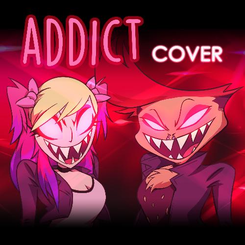 Addict - Hazbin Hotel (Cover En Español) Songs Download - Free Online ...